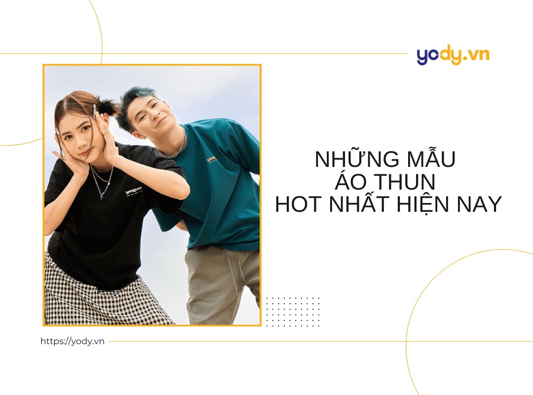 8 mẫu áo thun hot nhất hiện nay mà bạn không thể bỏ lỡ | Yody